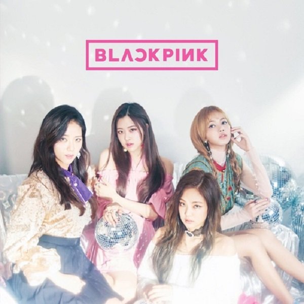 10 điều bạn cần biết về girlgroup thế hệ mới “BlackPink” (Phần 2 ...