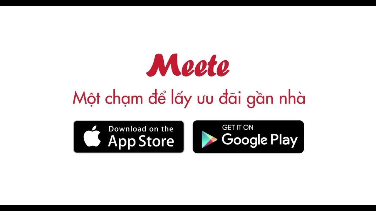 Khám phá ứng dụng Meete - Bí kíp săn ưu đãi ăn uống, làm đẹp thả ga giá ...