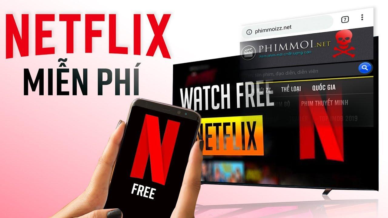 [Video] Hướng dẫn dùng Netflix MIỄN PHÍ để xem phim hay bản quyền ...