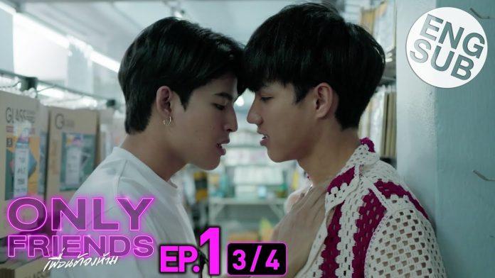 Only Friends - Bộ phim đam mỹ bùng binh nhất quả đất của GMMTV - BlogAnChoi
